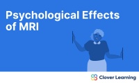 MRI Psychological Effects | Video Lesson | Clover Learning