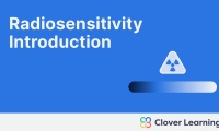 Radiosensitivity Introduction | Video Lesson | Clover Learning